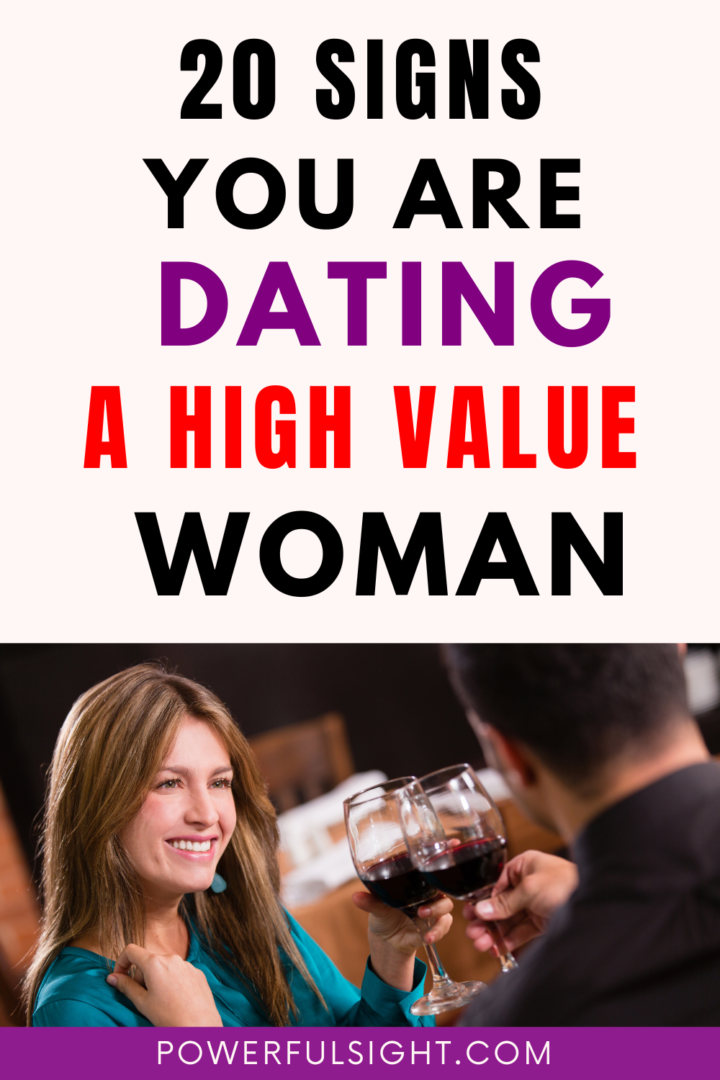 20 Signs You Are Dating A High Value Woman - Powerful Sight