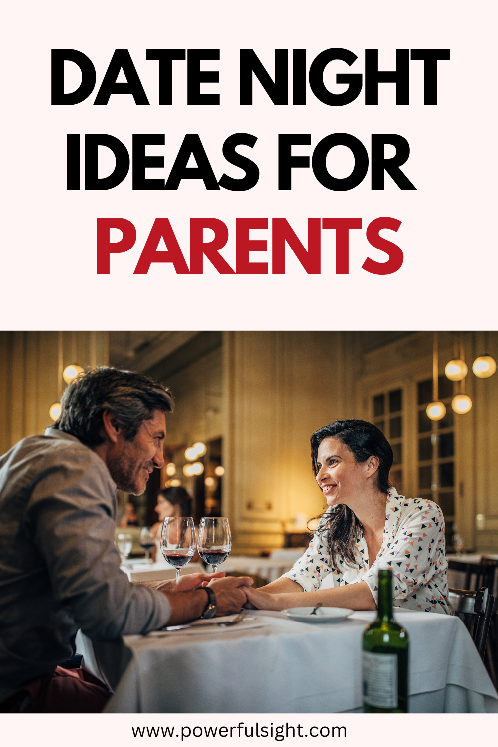 Date Night Ideas for Parents - Powerful Sight