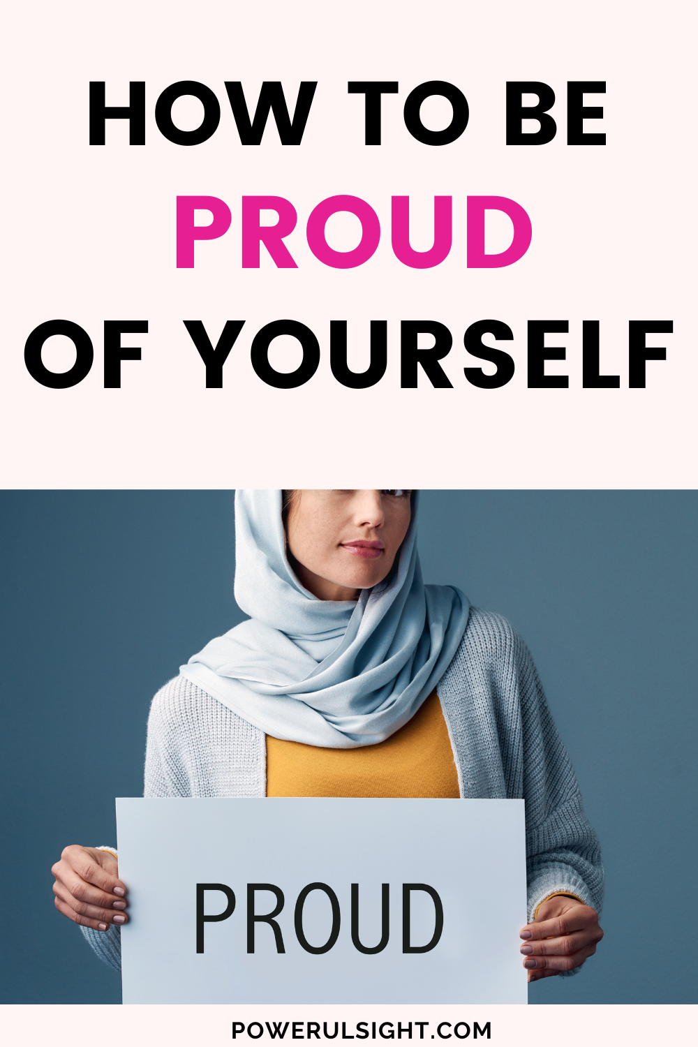 How to Be Proud of Yourself - Powerful Sight