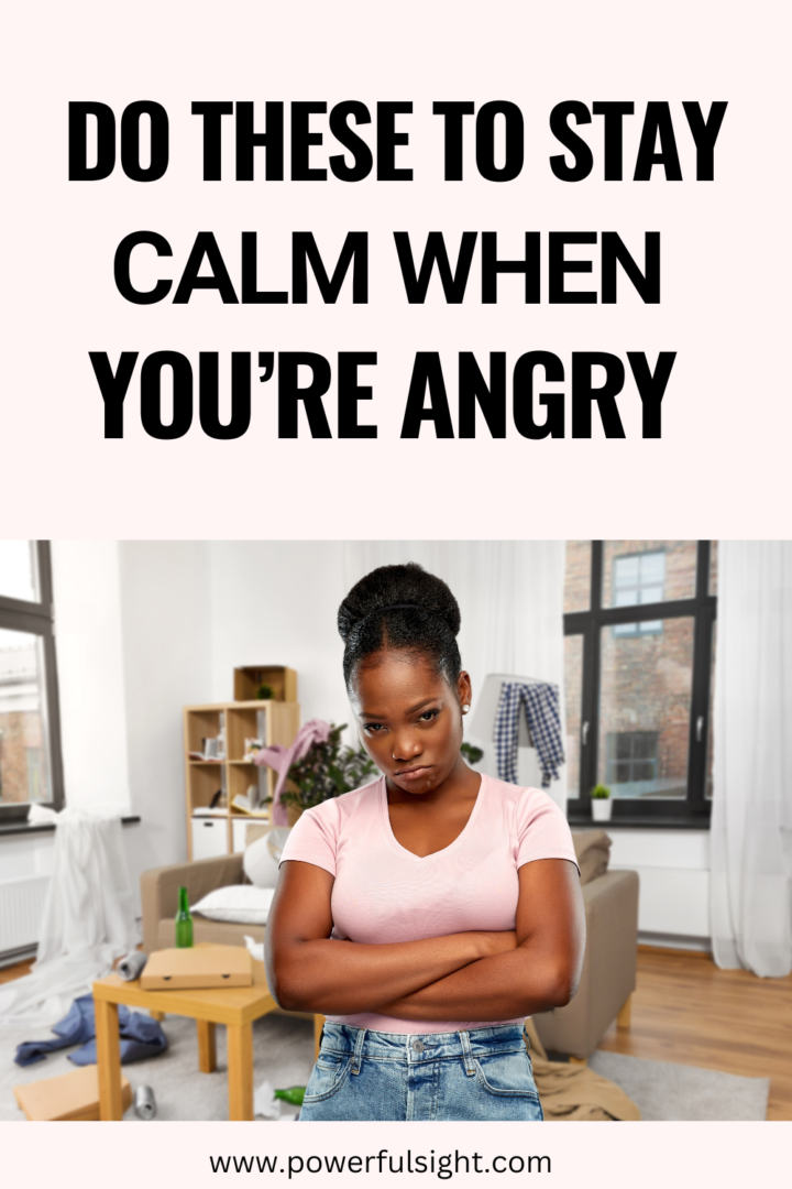 How to Remain Calm When Angry - Powerful Sight