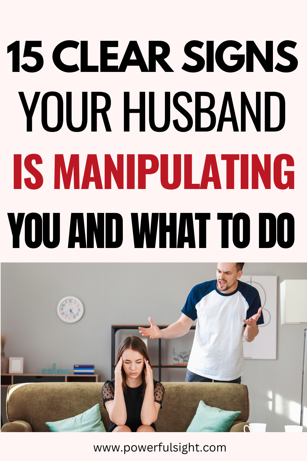 15 Warning Signs Your Husband is Manipulating You - Powerful Sight