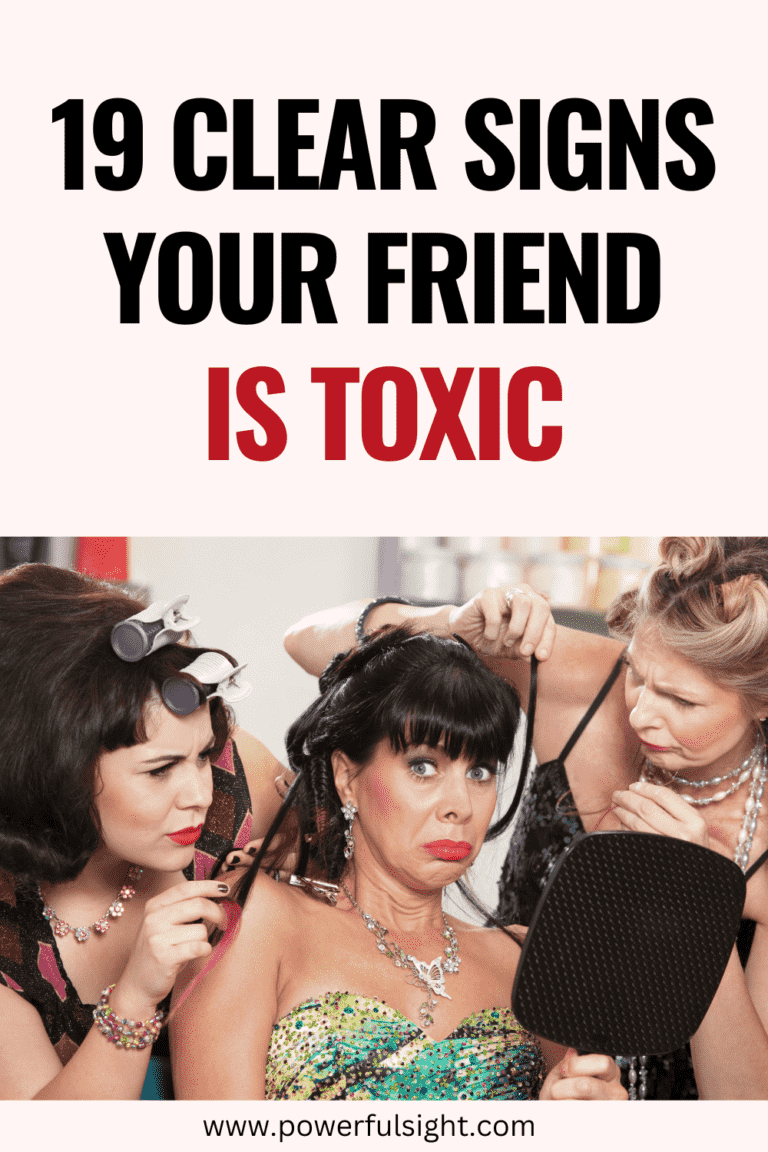 19 Clear Signs Your Friend is Toxic - Powerful Sight
