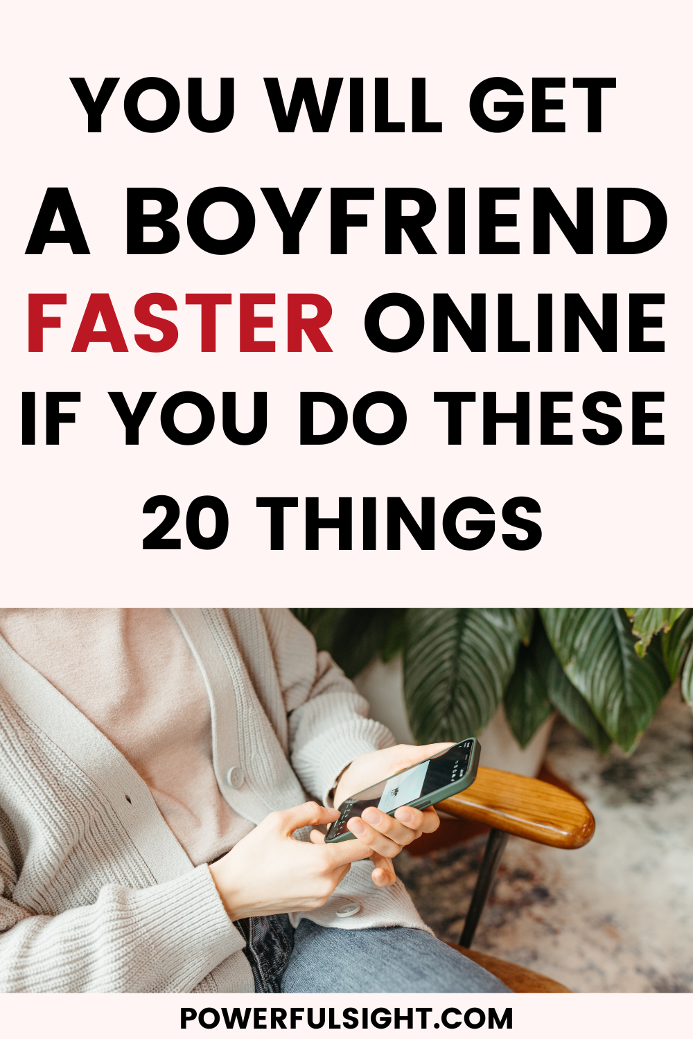 20 Ways to Get Your Ideal Boyfriend Online