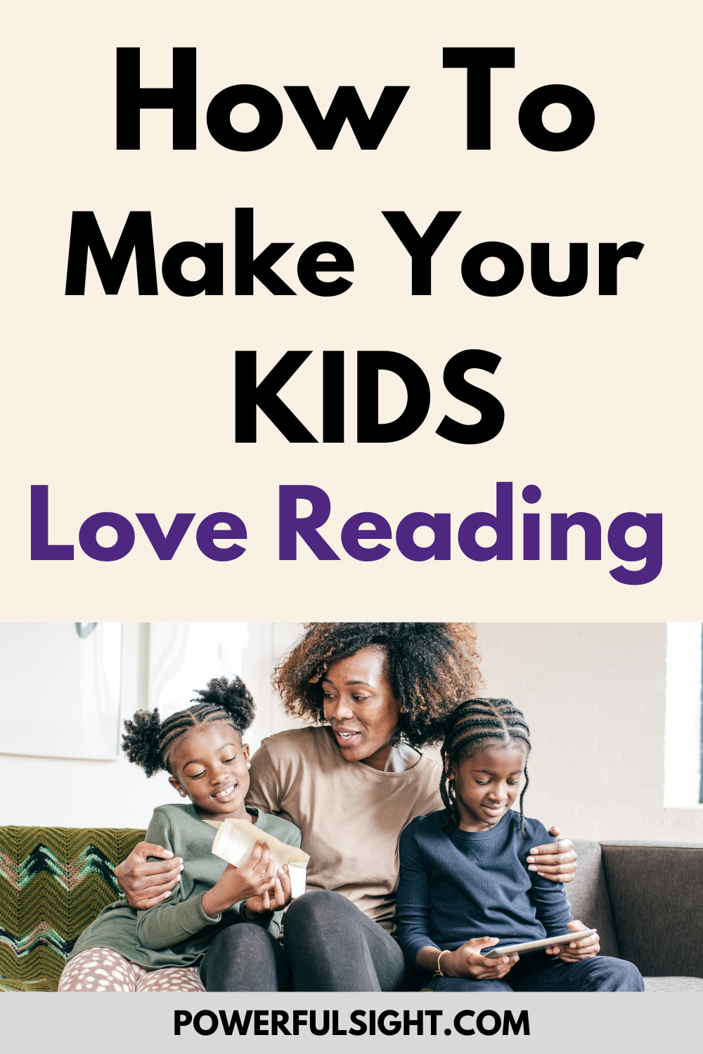 How To Make Your Kids Love Reading