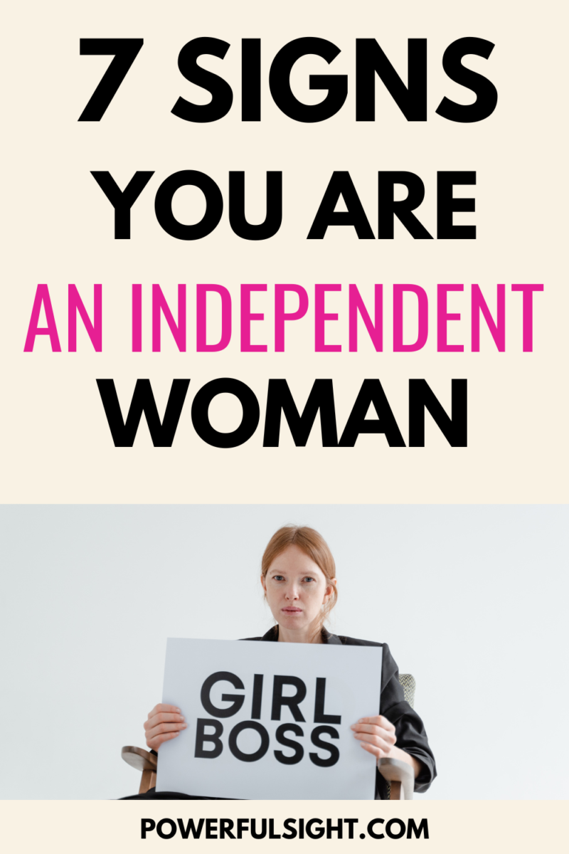 7 Clear Signs You Are an Independent Woman