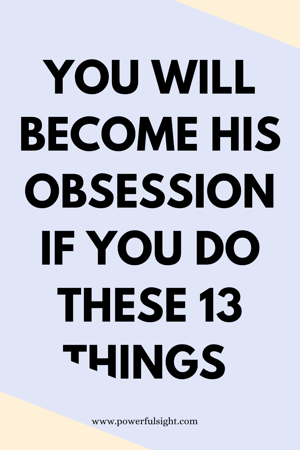 13 Ways to Become His Obsession And Capture His Heart