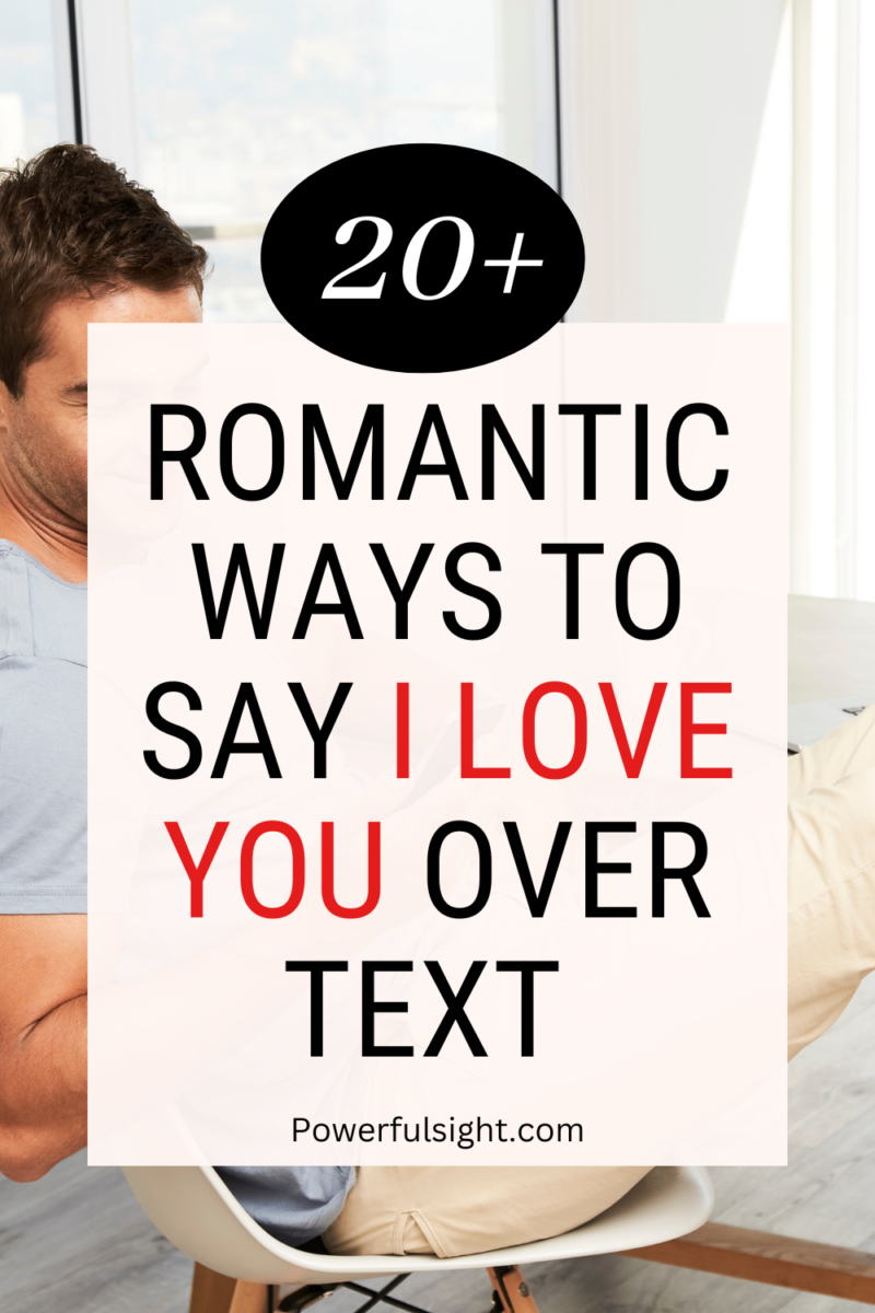 20+ Romantic Ways to Say ‘I Love You’ in a Text Message