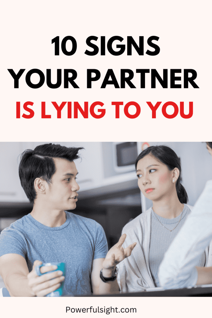 10 Signs Your Partner Is Lying to You and What to Do