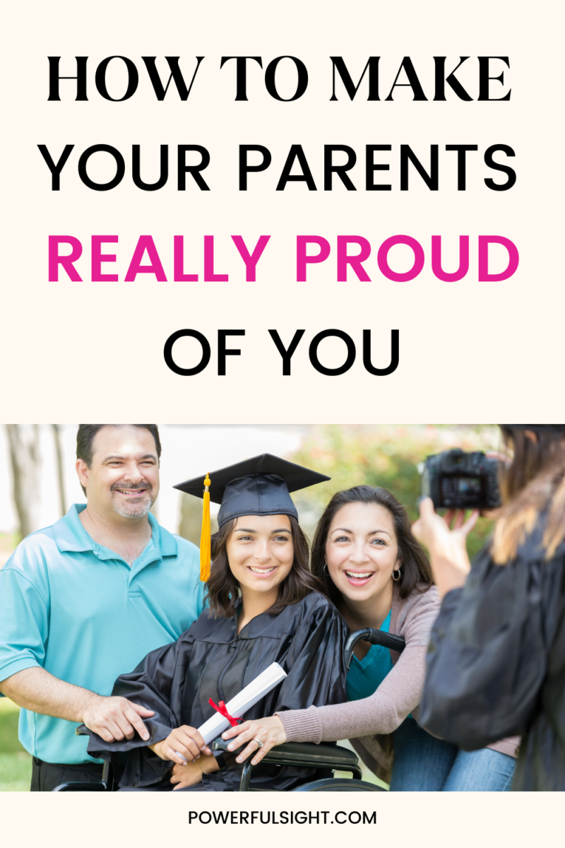 How to Make Your Parents Proud