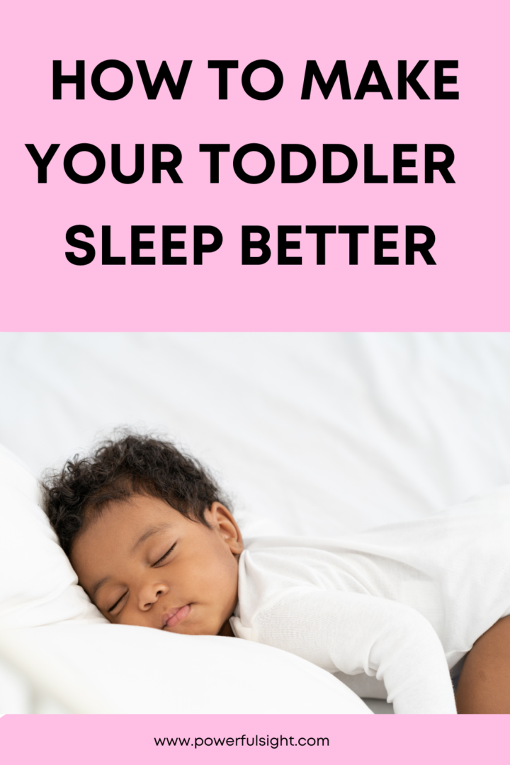 How To Make Your Toddler Sleep Better