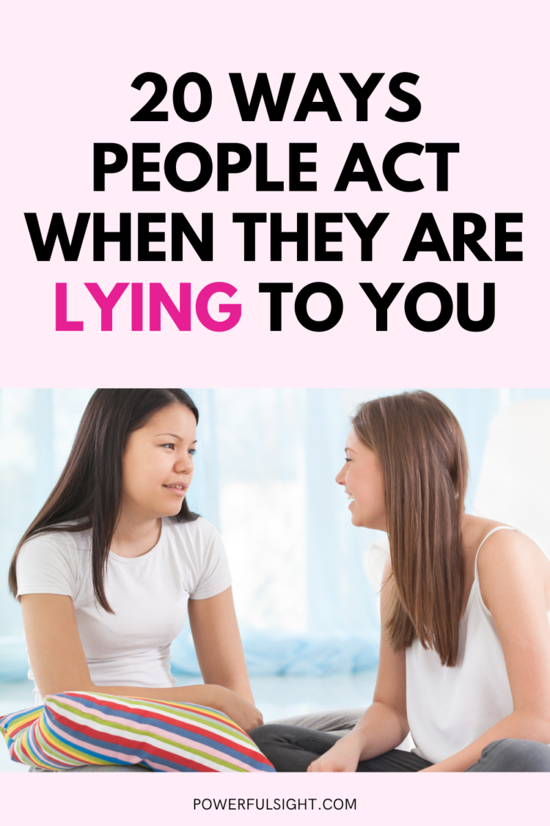20 Telltale Signs That Someone Is Lying to You
