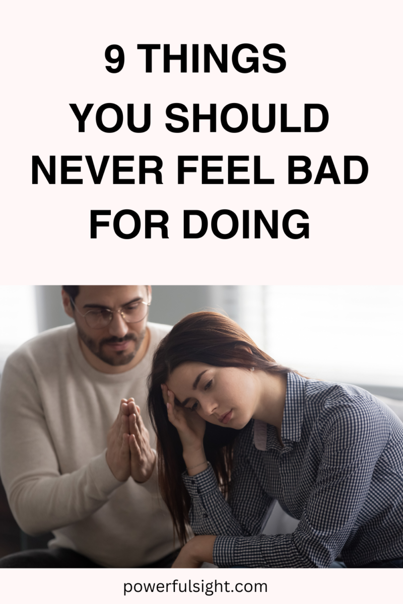 9 Things You Should Never Feel Bad For Doing