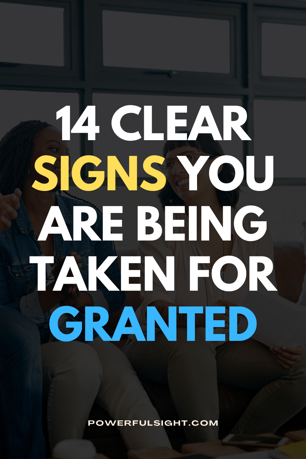 14 Signs You Are Being Taken for Granted