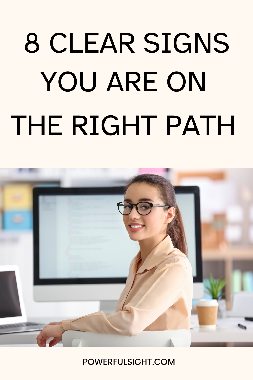 8 Signs You Are on the Right Path