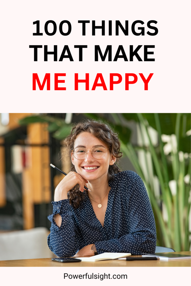 100 Things That Make Me Happy: A Journey to Finding Joy