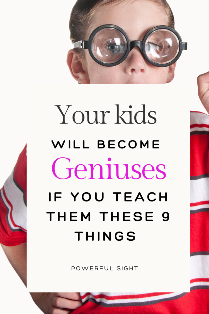9 Ways to Make Your Kids Genius