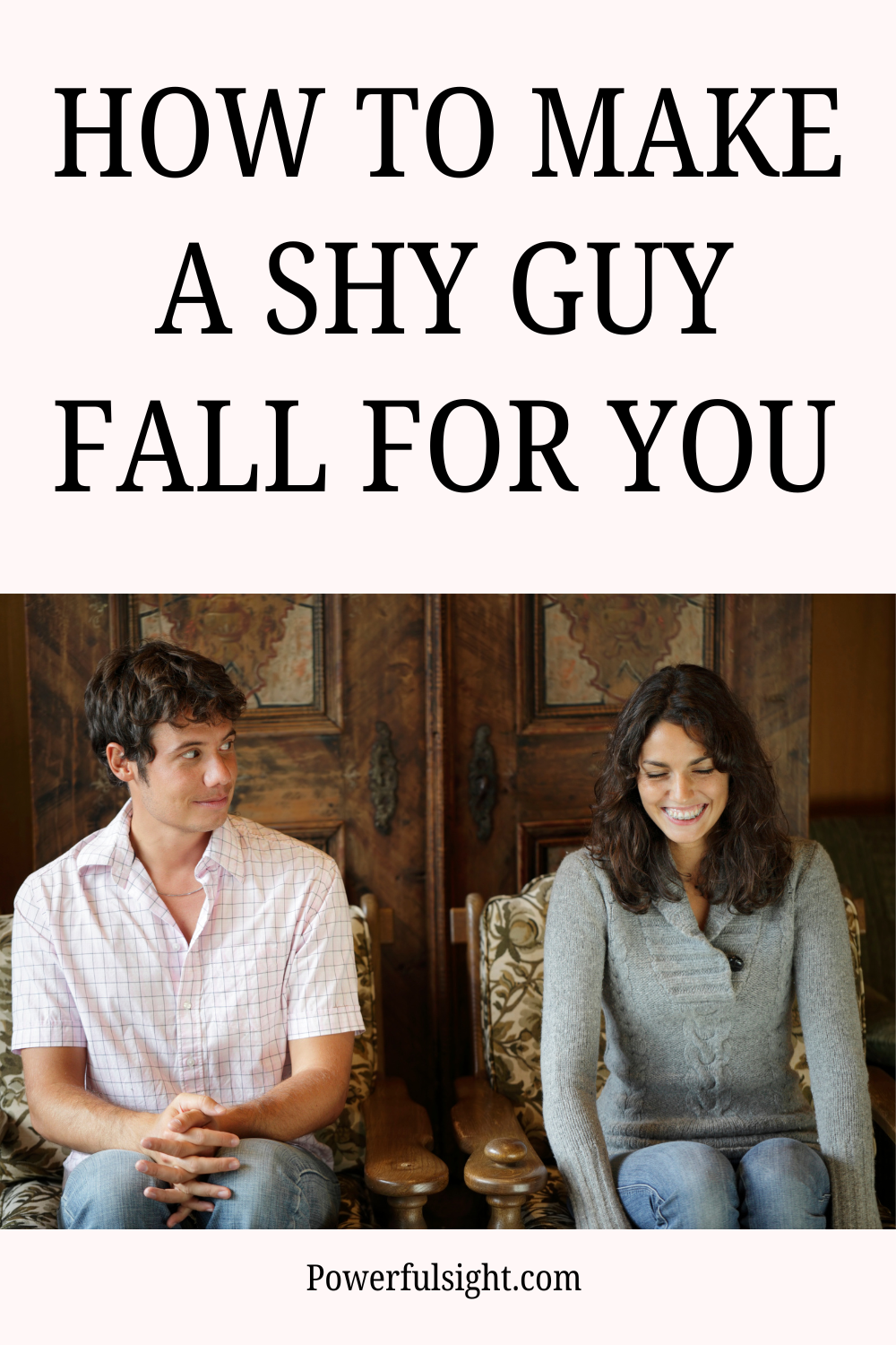 How to Make a Shy Guy Like You