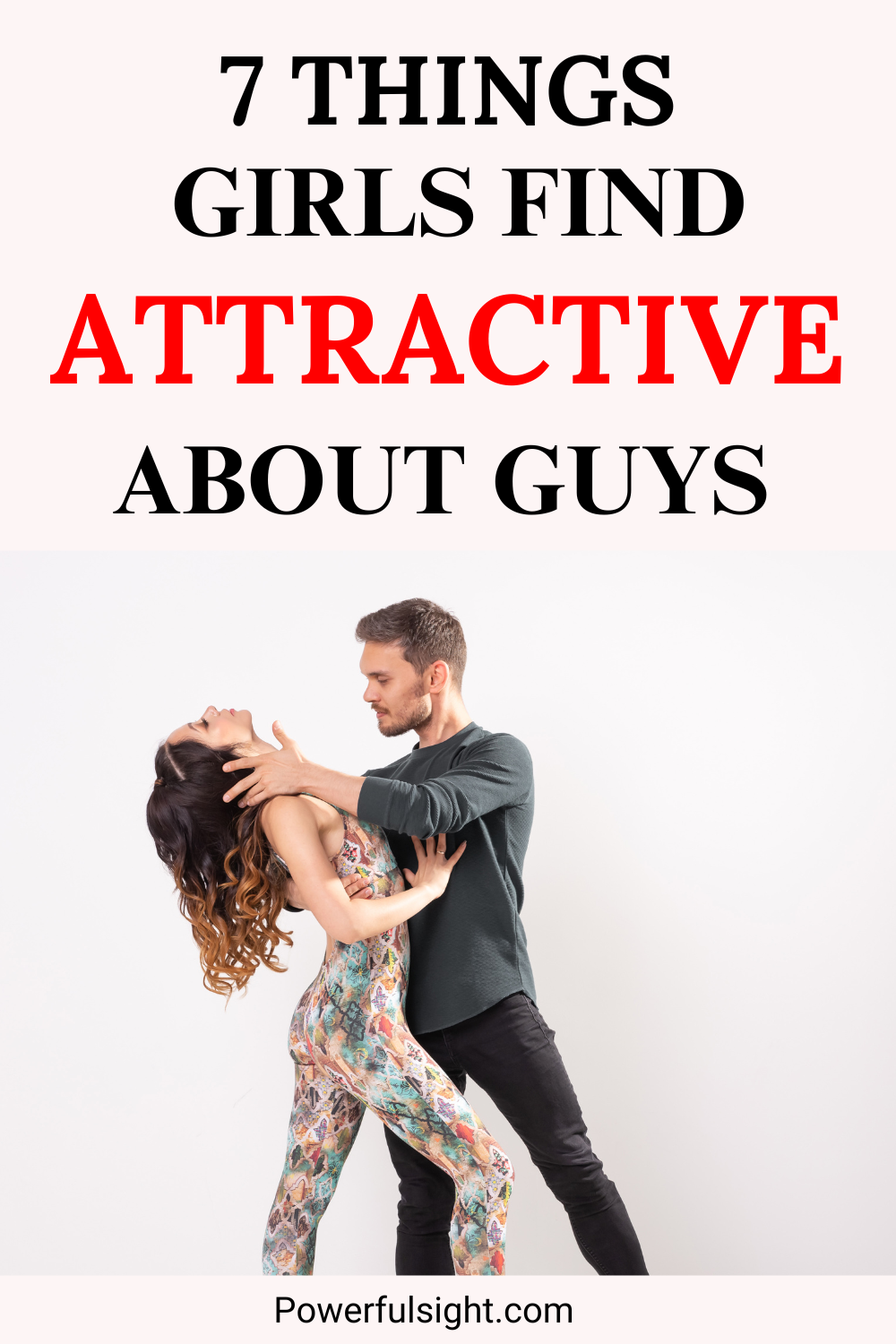 7 Things Girls Find Attractive About Guys