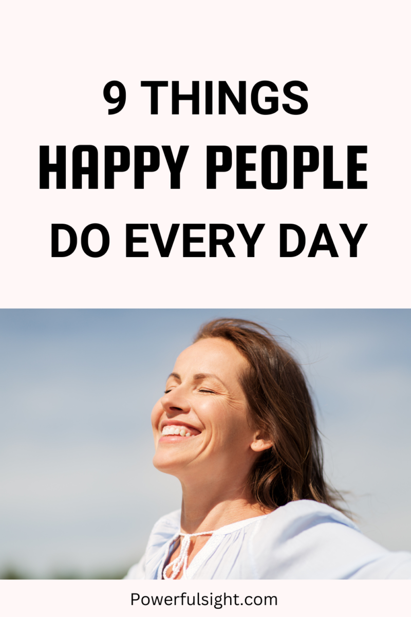9 Things Happy People Do Every Day