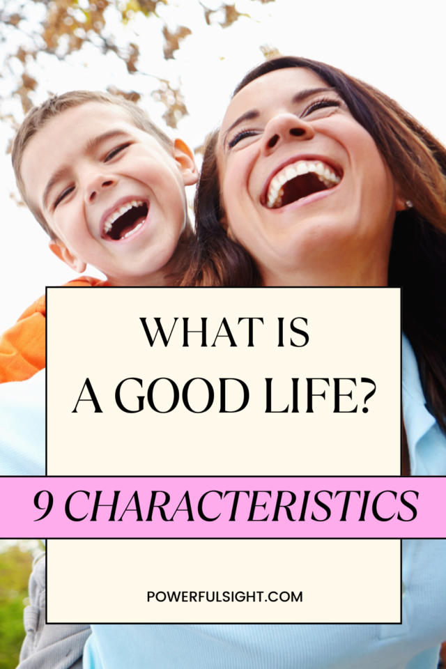 What Is a Good Life? 9 Characteristics