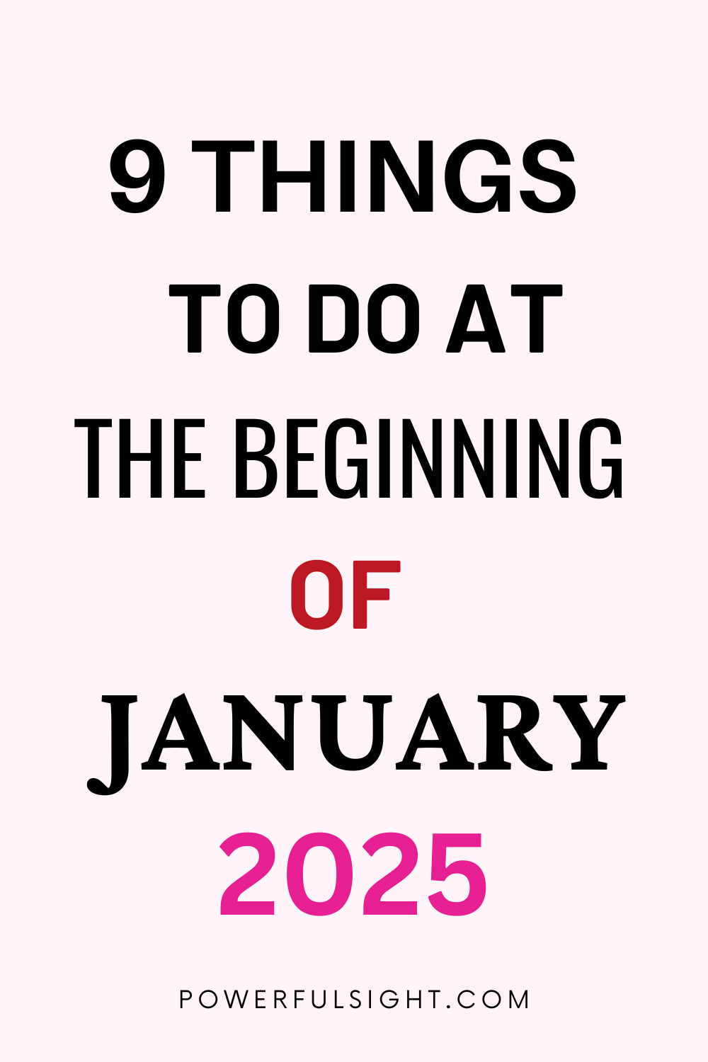 9 Things to Do In January 2025