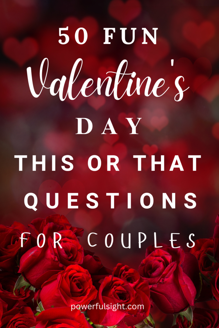 50 Fun Valentine’s Day This or That Questions