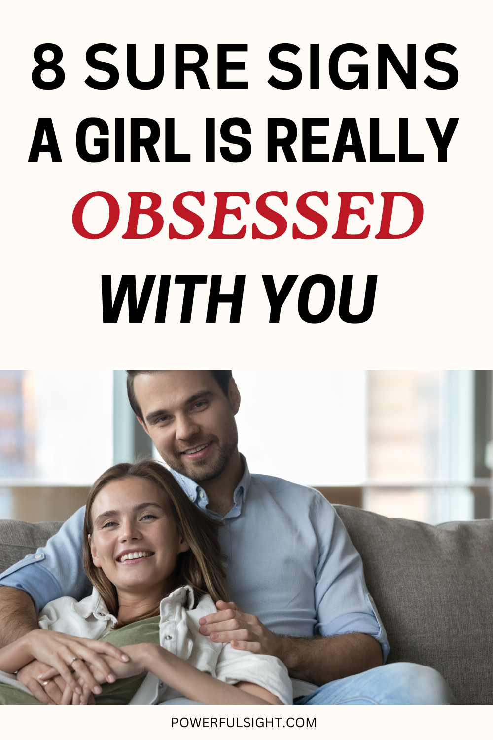 8 Signs a Girl is Obsessed with You