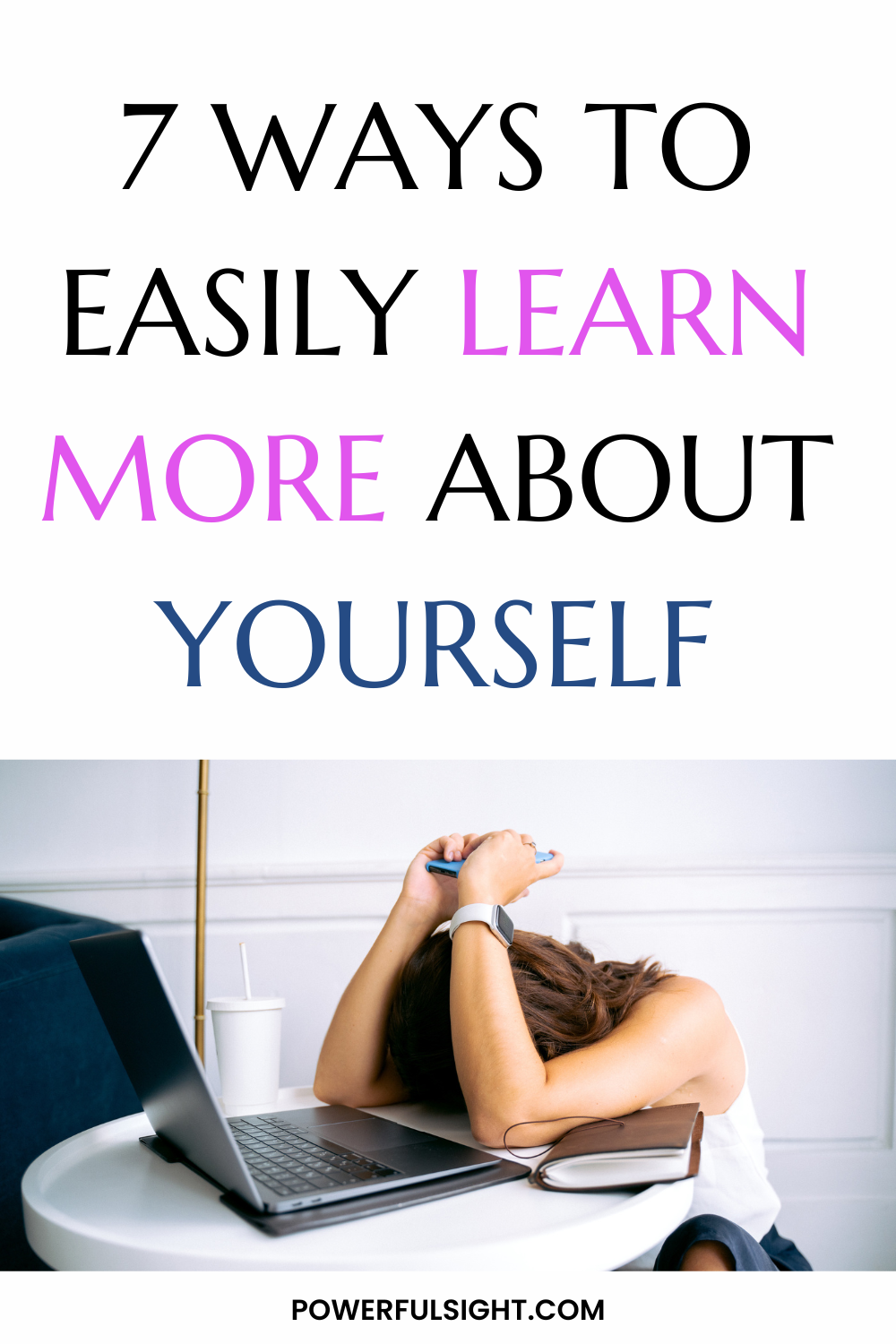7 Ways to Learn More About Yourself