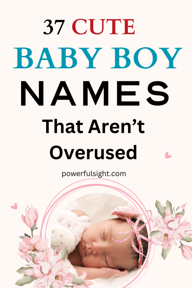 37 Cute Baby Boy Names That Aren't Overused