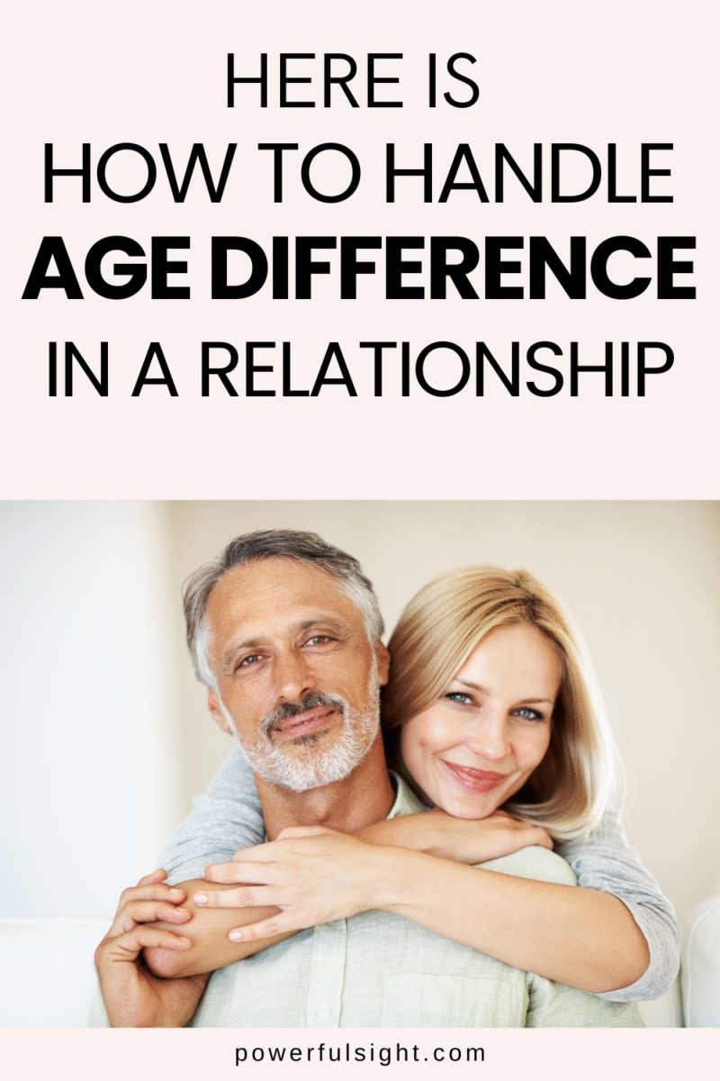 How To Handle Age Difference In A Relationship - Powerful Sight