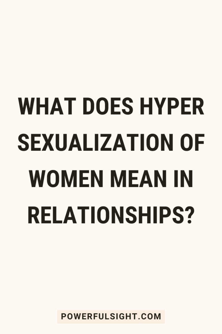 What Does Hyper Sexualization Of Women Mean In Relationships ...