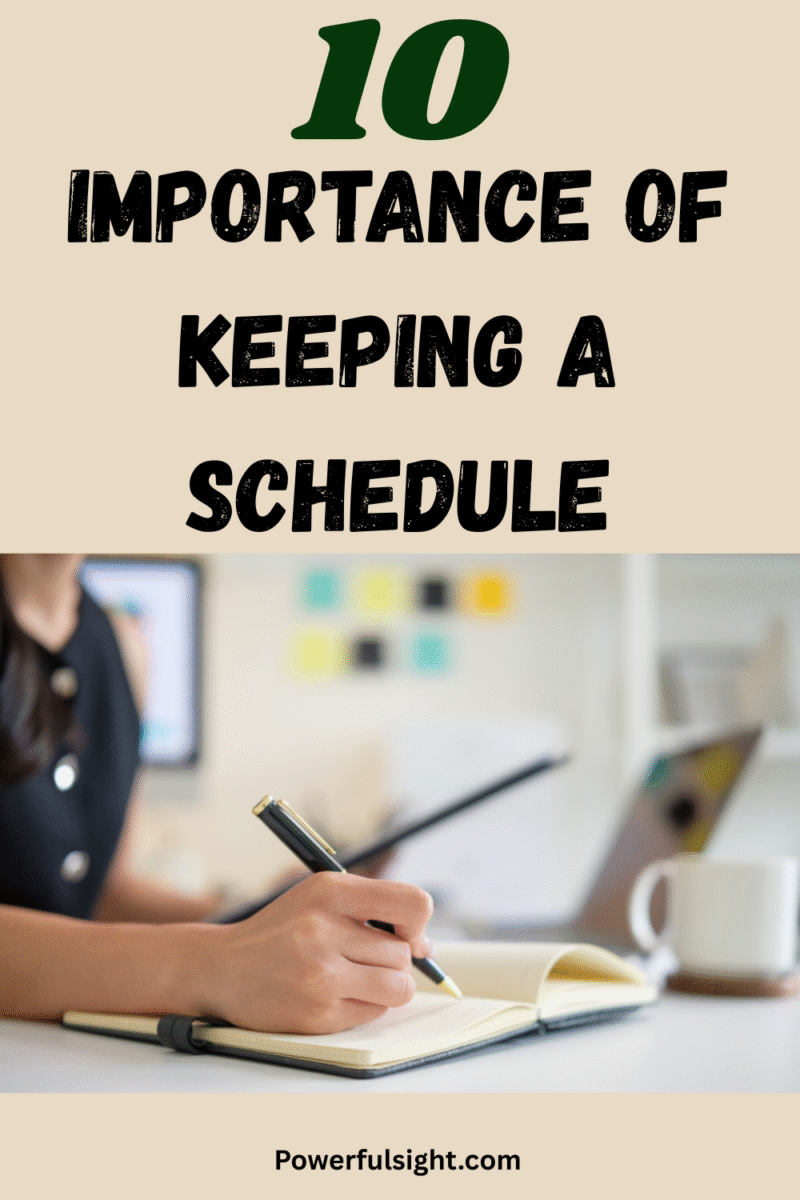 10 Importance Of Keeping A Schedule - Powerful Sight