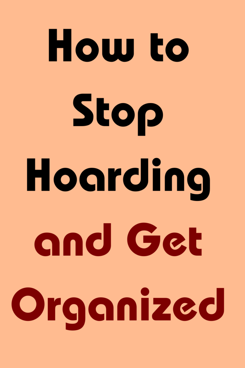 How to Stop Hoarding and Get Organized - Powerful Sight